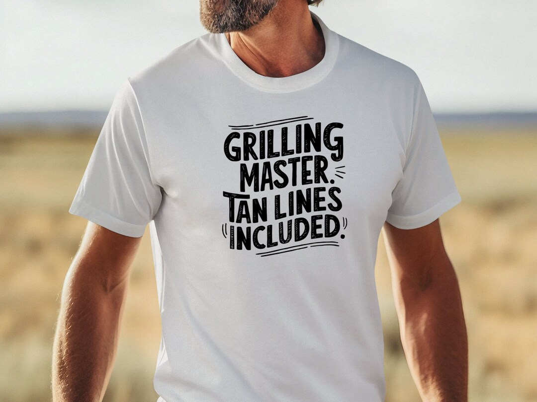 Grilling Master Tan Lines Included T-shirt, Funny BBQ Shirt for Dad ...