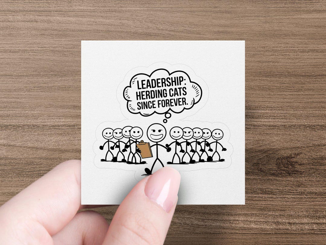 Leadership Humorous Work Sticker, Funny Work Quote, Office Decor ...