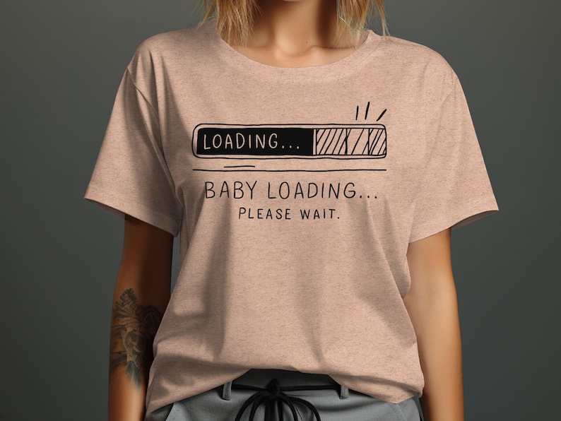 Pregnant Shirt, Baby Loading Please Wait, Pregnancy Announcement T ...
