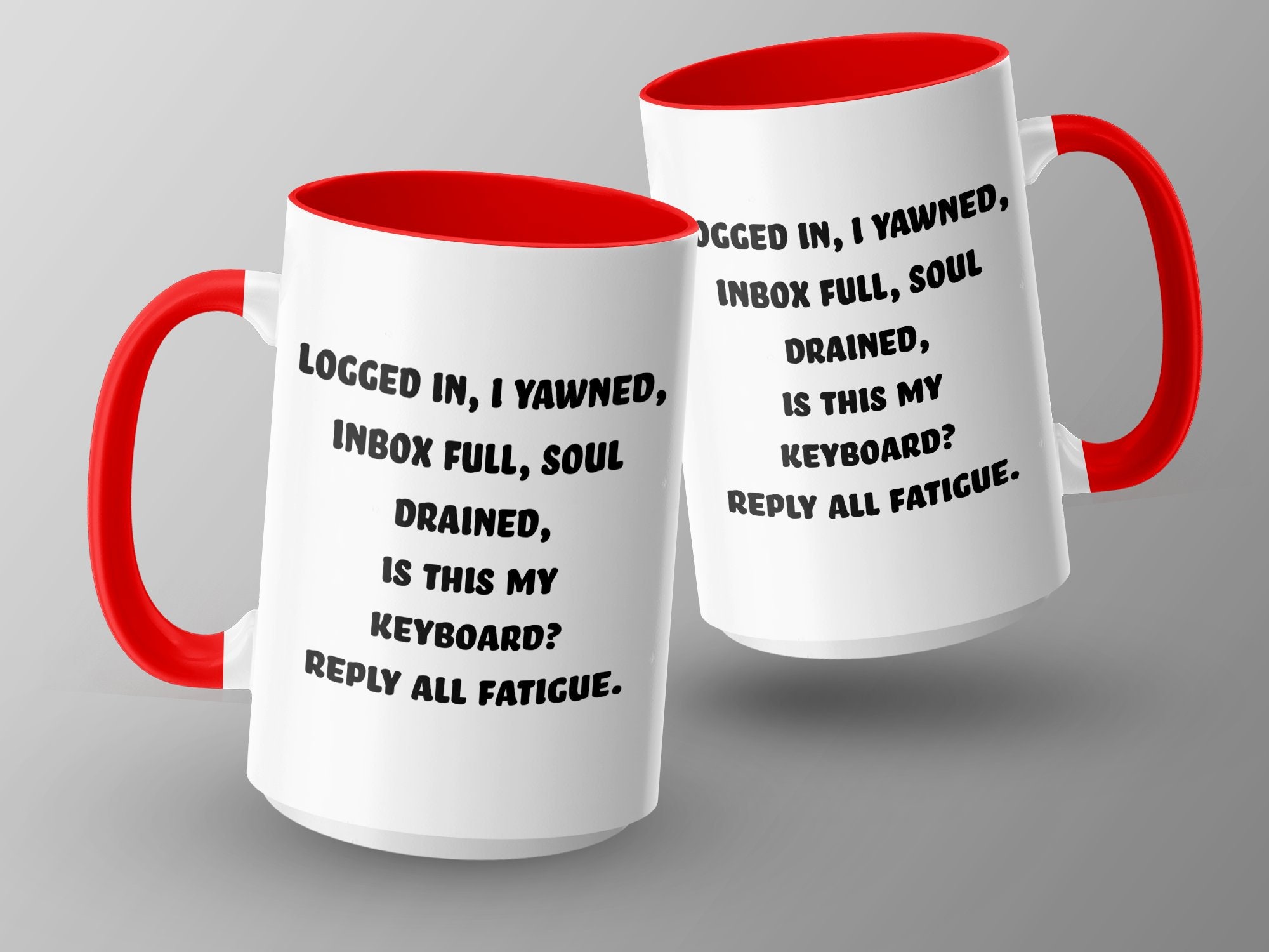 Office Humor Coffee Mug, Funny Work Quote Mug, 'logged In, I Yawned ...
