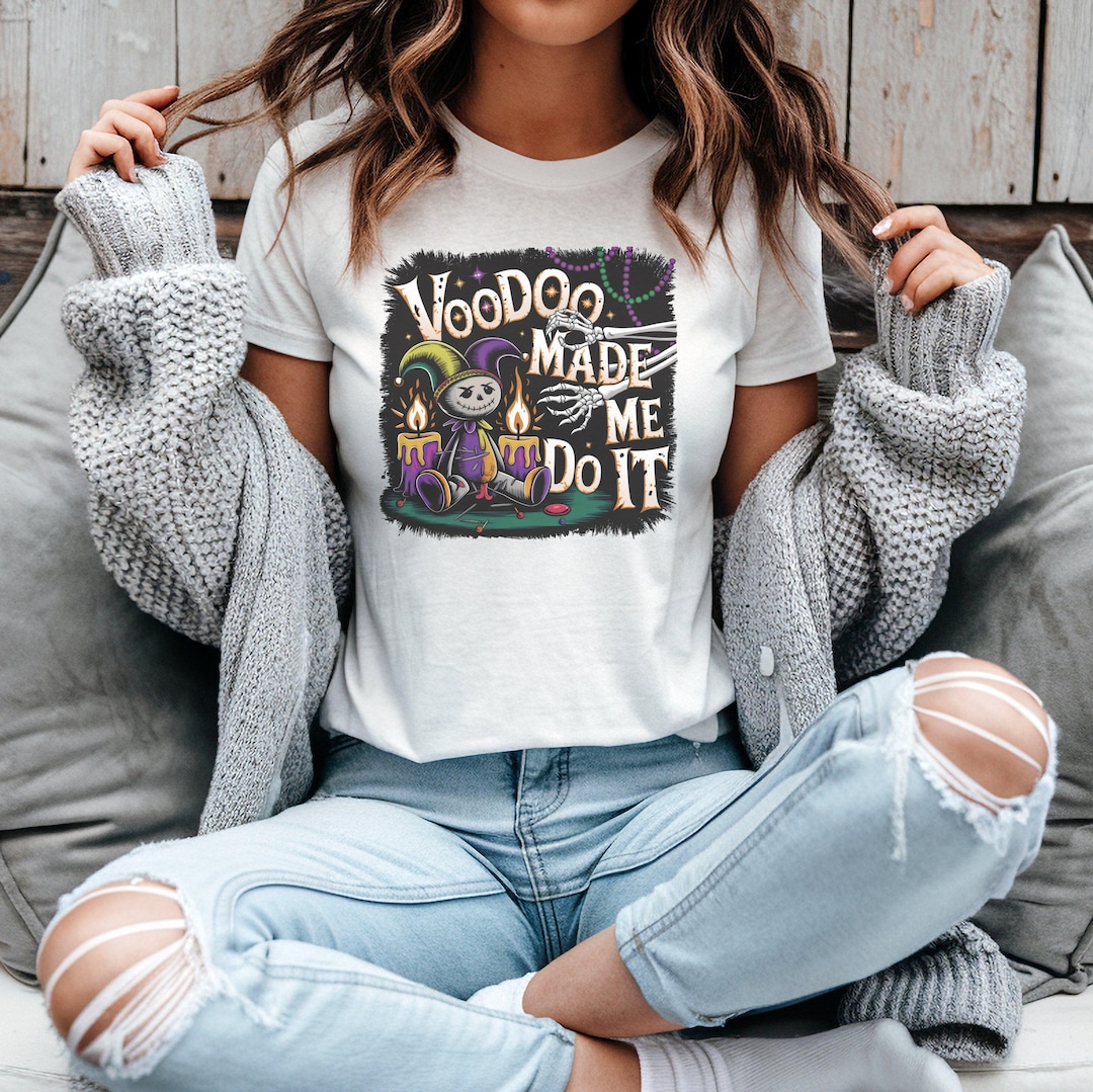 Voodoo Made Me Do It T-shirt: Louisiana Mardi Gras Tee - Etsy