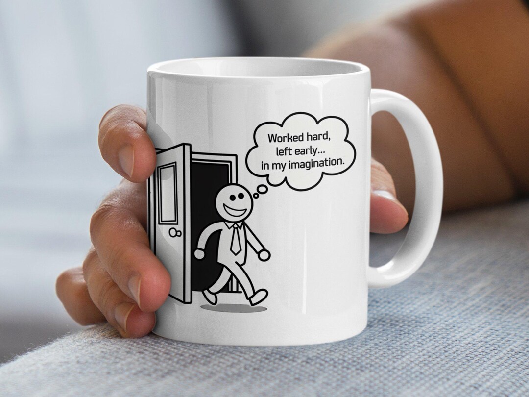 Work Quotes Humors Mug, Work Memes Coffee Cup, Corporate Gift Idea ...