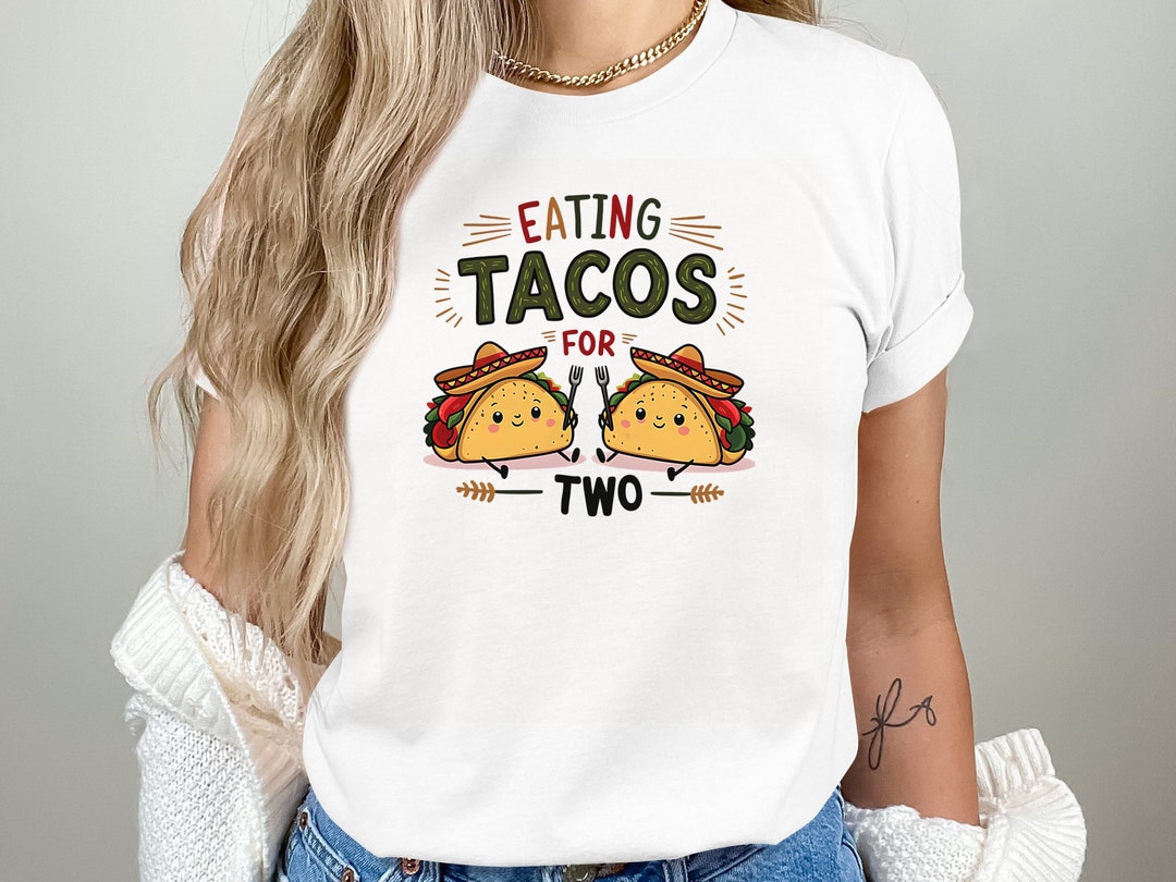 Eating Tacos for Two Pregnancy Announcement Shirt - Etsy