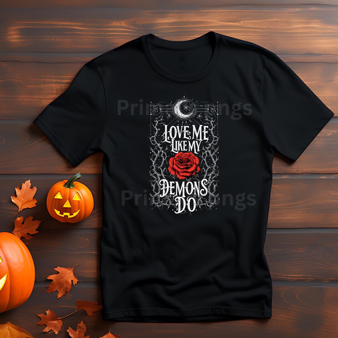 Love Me Like My Demons Do Png, Love Me Png, Demons Png, Halloween Png ...