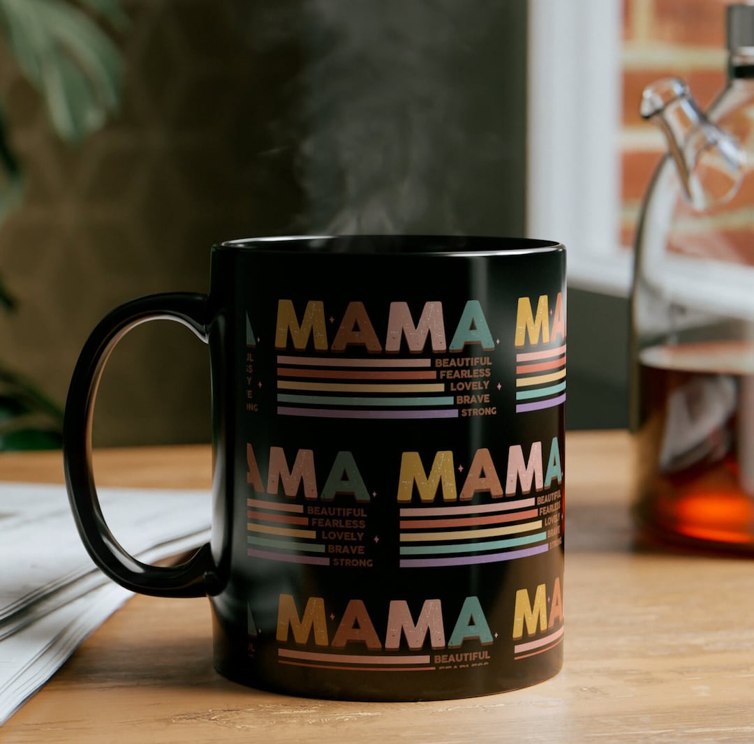 Mama Brave Strong Fearless Mug ,women's Graphic Cup, Mother's Day Gift ...