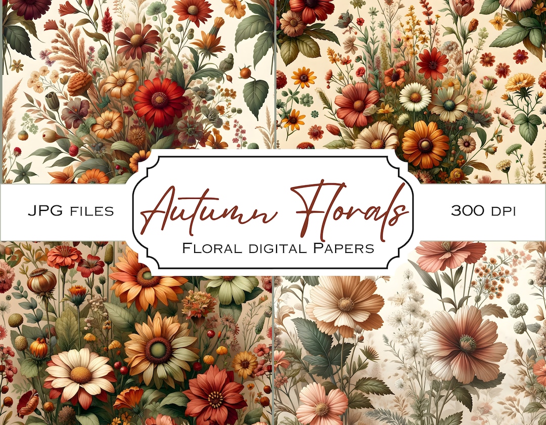 Autumn Floral Paper Pack, Set of 4, Fall Flowers, Digital Floral ...