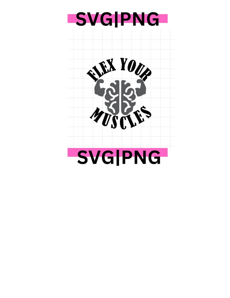 Brain Svg - Flex Your Muscle SVG File - Digital Download SVG or PNG ...