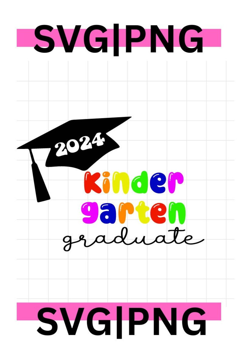 Kinder Grad 2024 SVG and Png, Kindergarten Grad 2024, Graduation ...