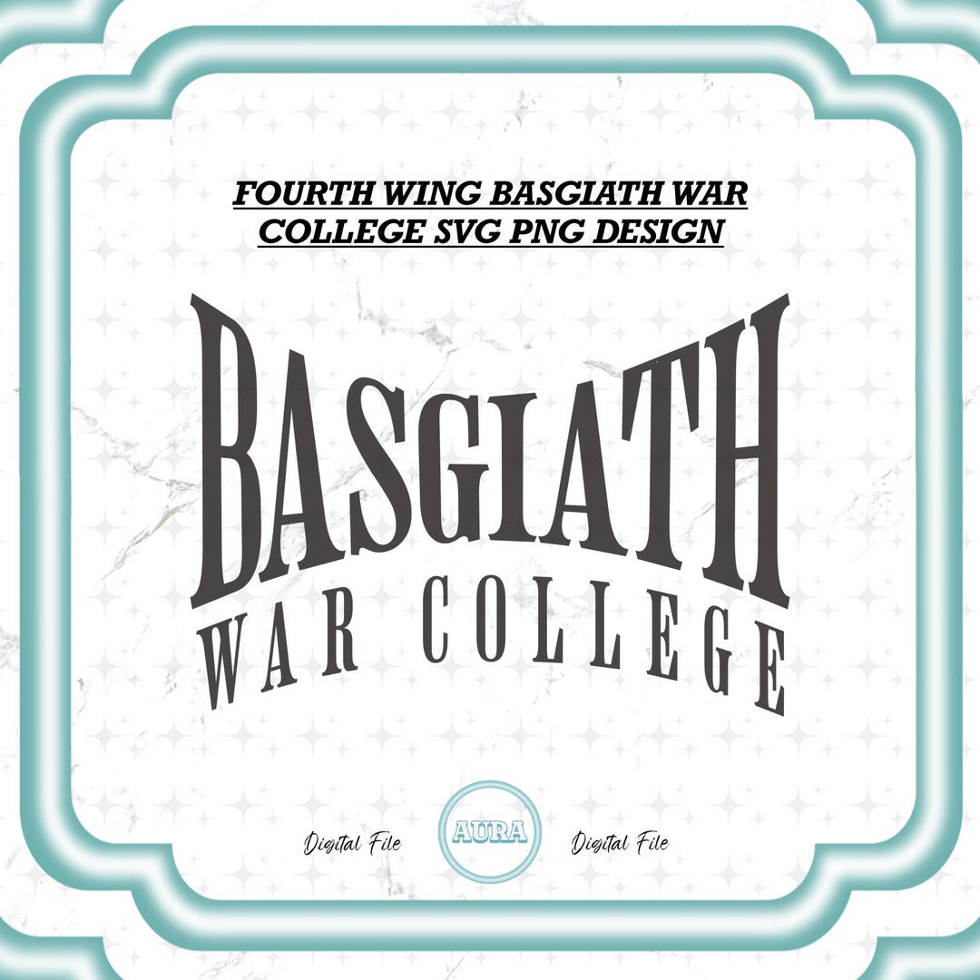 Fourth Wing Basgiath War College SVG PNG Graphic Font College Style ...
