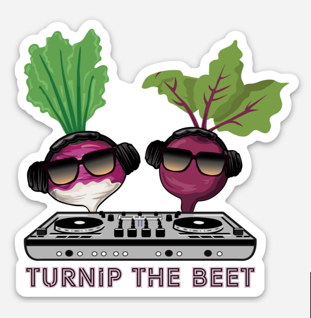 Turnip the Beet Pun Sticker - Etsy