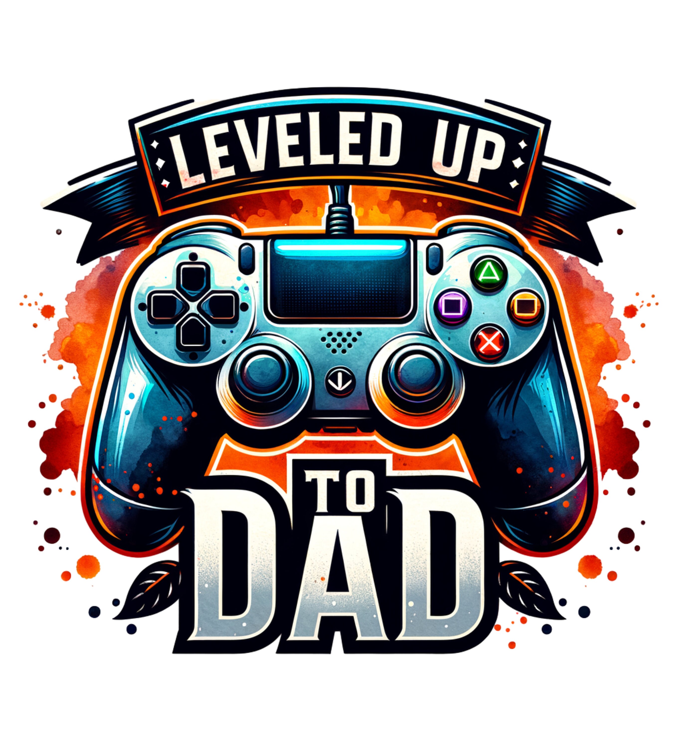 New Dad Gaming PNG, Leveled up to Dad Gamer Clipart, T-shirt ...