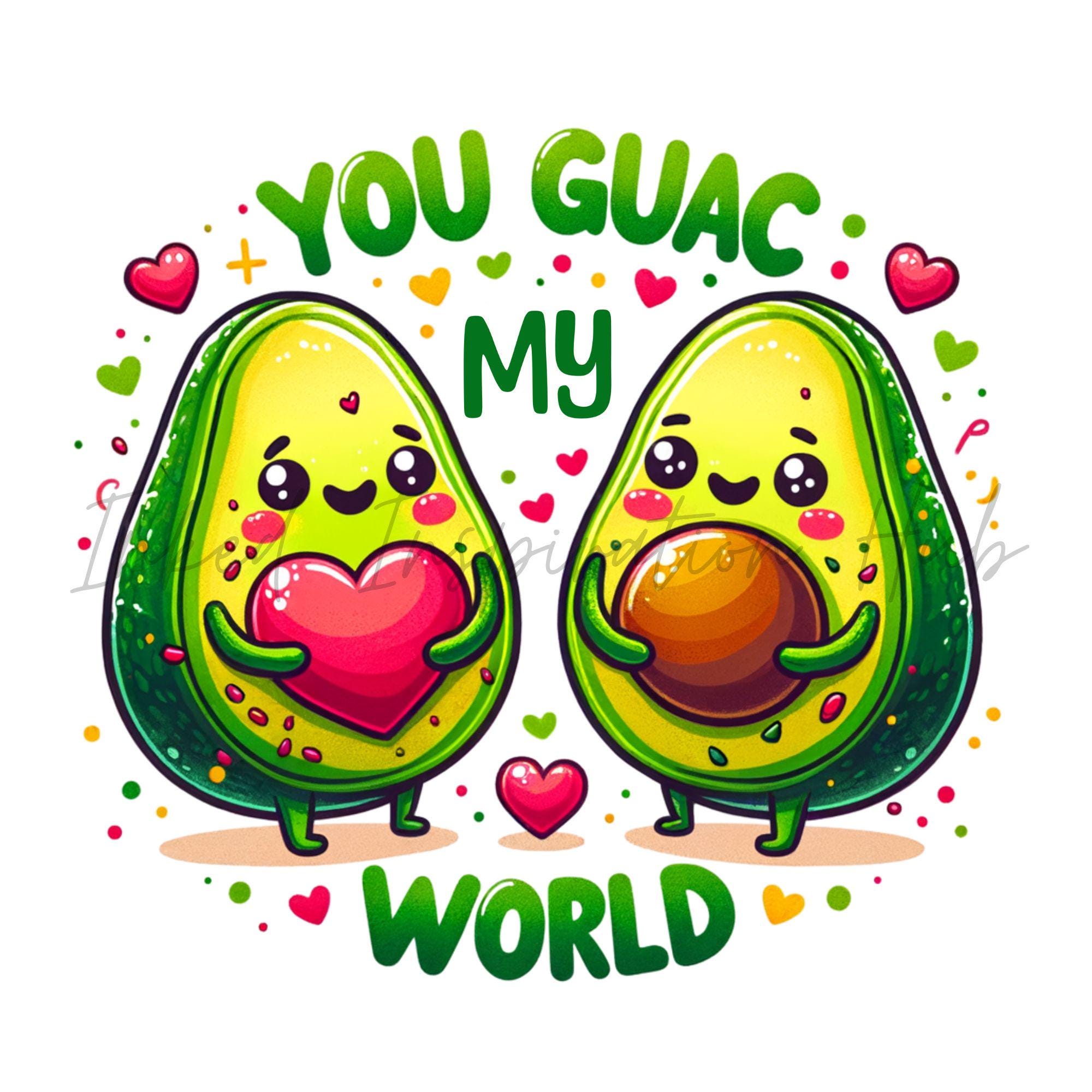 You Guac My World PNG Valentines Day Retro Watercolor Sublimation ...