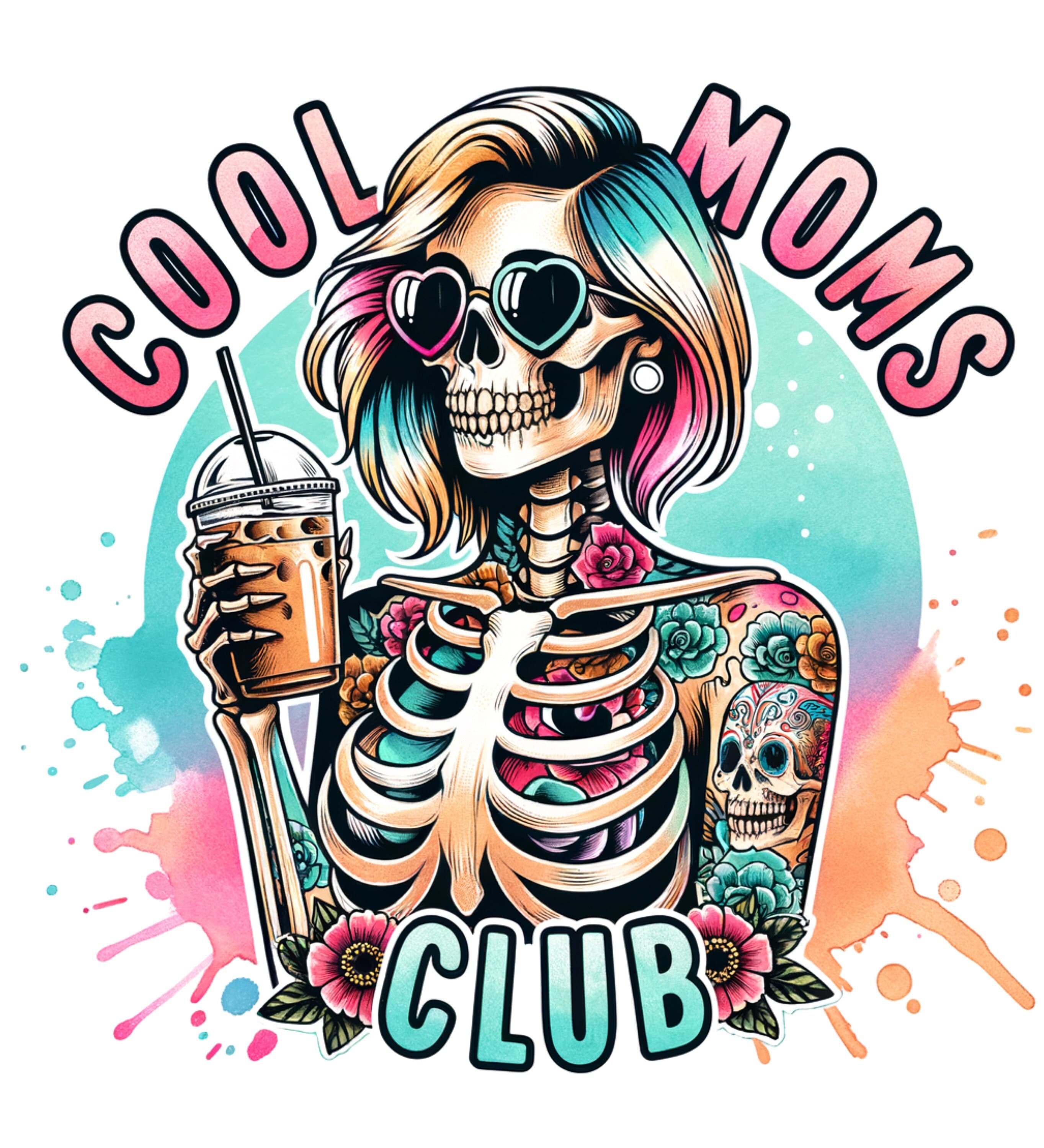 Tattooed Mom Skeleton SVG Cool Moms Club PNG Iced Coffee Sublimation ...