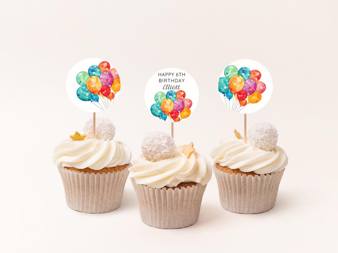 Editable Balloons Cupcake Toppers | Instant Digital Download ...