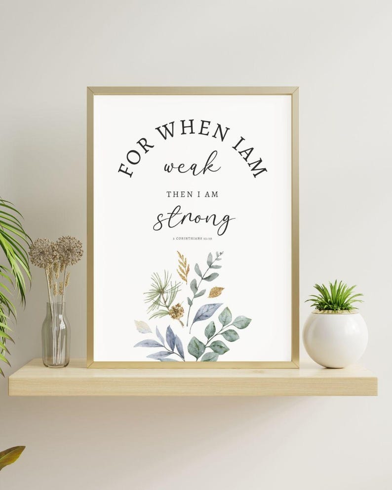 2 Corinthians 12:10 for When I Am Weak Then I Am Strong Bible Quote ...