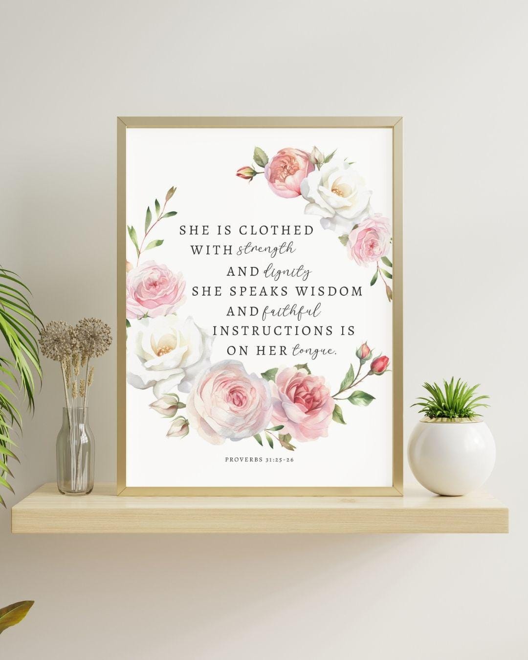 Proverbs 31:25 She is Clothed With Strength and Dignity Bible Quote ...