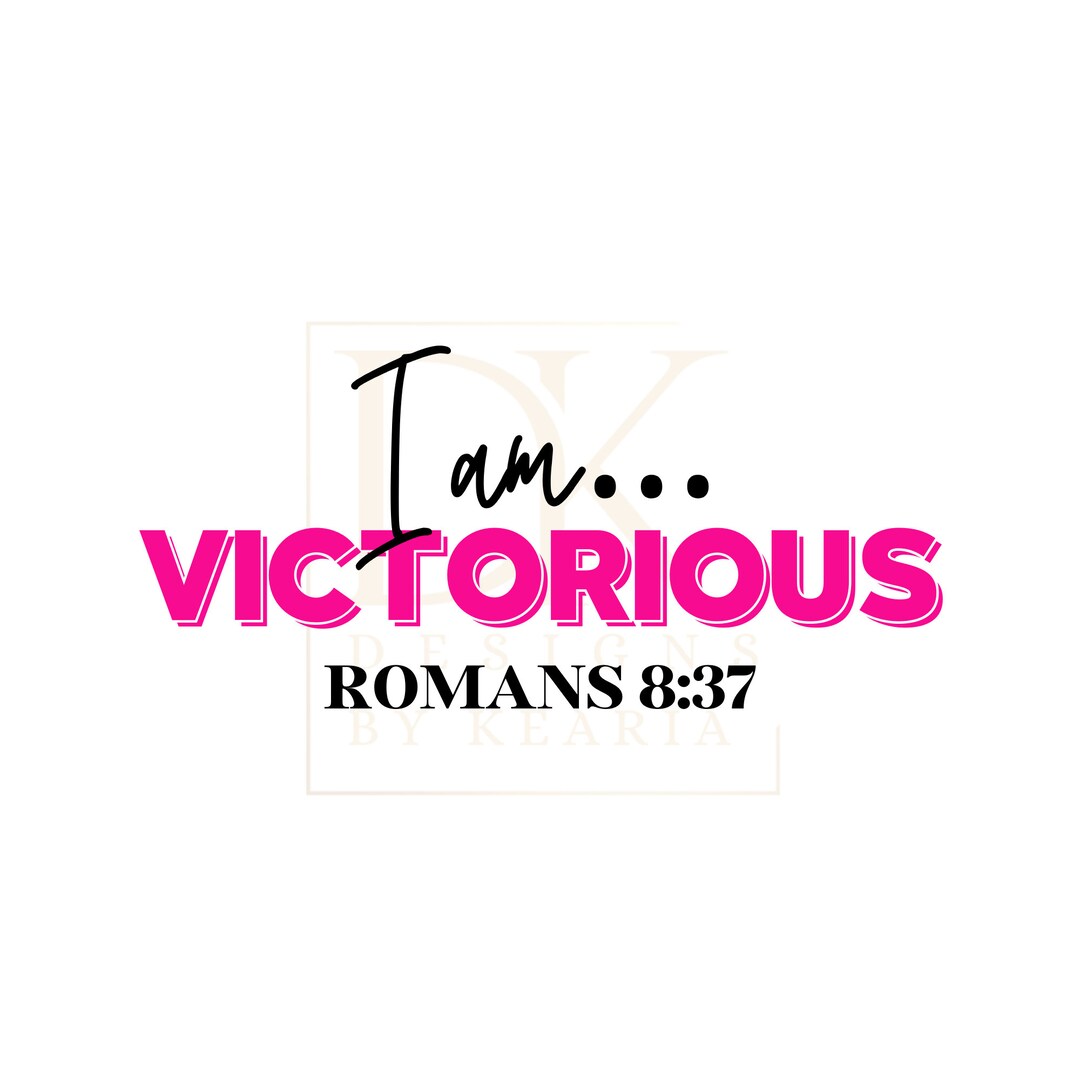 I Am..victorious SVG, Cutting File, Cricut, Silhouette, Siser, Svg ...
