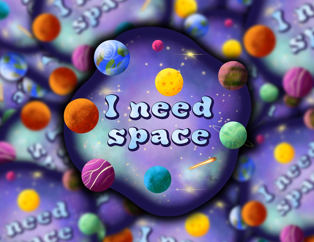 I Need Space Die-cut Sticker - Etsy