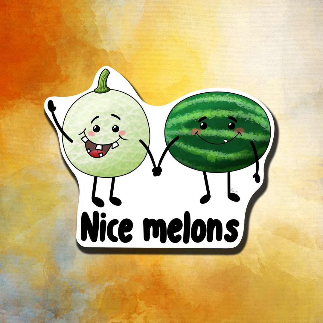 Nice Melons Die-cut Sticker, Funny Fruit Stickers - Etsy