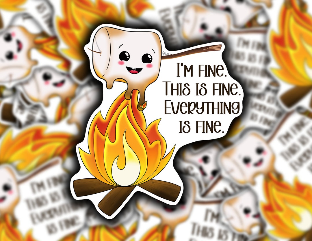 Die-cut Stickers, I'm Fine This is Fine Everything is Fine, Funny ...