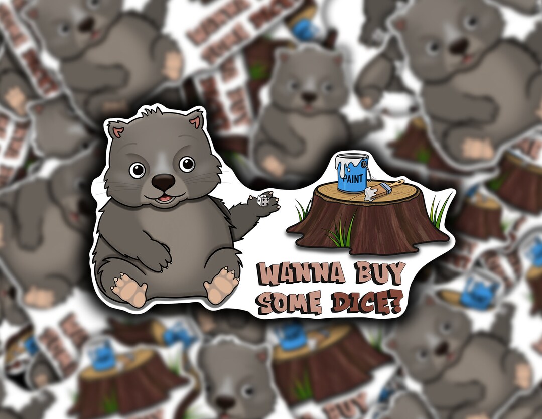 Die-cut Stickers, Wanna Buy Some Dice, Funny Wombat, Funny Sticker ...