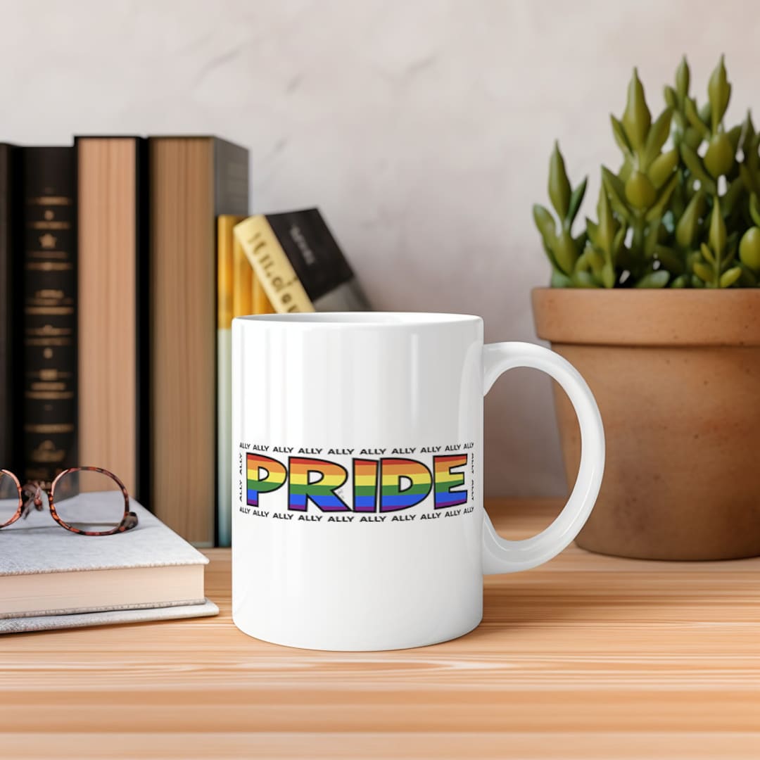 Pride Ally Ceramic Mug, LGBTQ+ Pride Mug, Pride Month Mug, Gay Pride ...