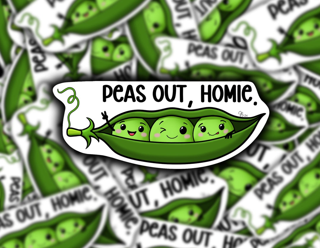 Die-cut Stickers, Peas Out Homie, Funny Peas, Funny Veggie Sticker ...