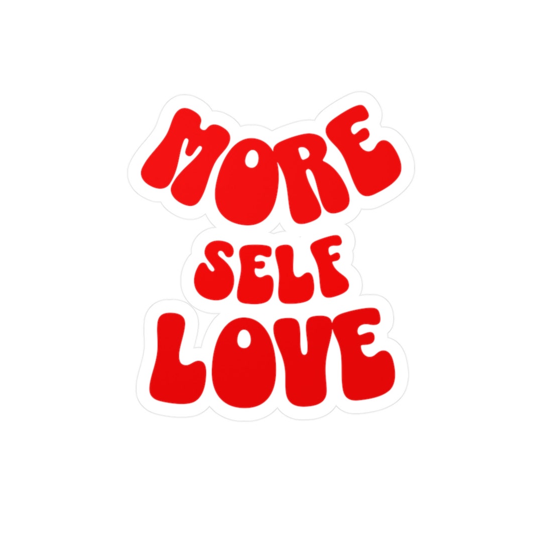 More Self Love Sticker, Cute Sticker, Aestetic Sticker, Trendy ...