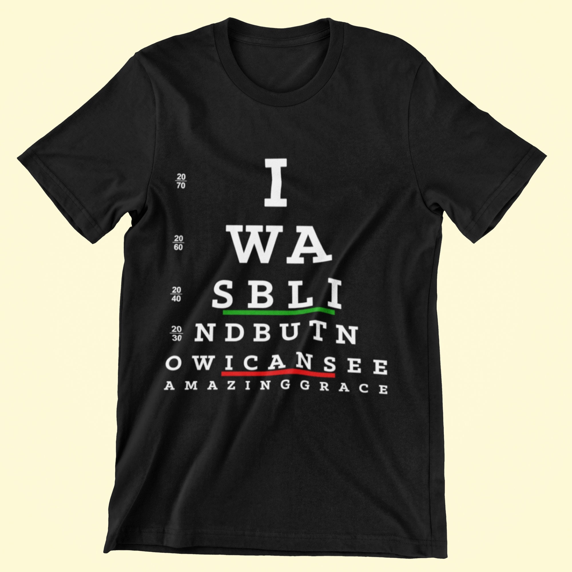 Amazing Grace I Was Blind but Now I See Unisex Comfort Colors® T-shirt ...