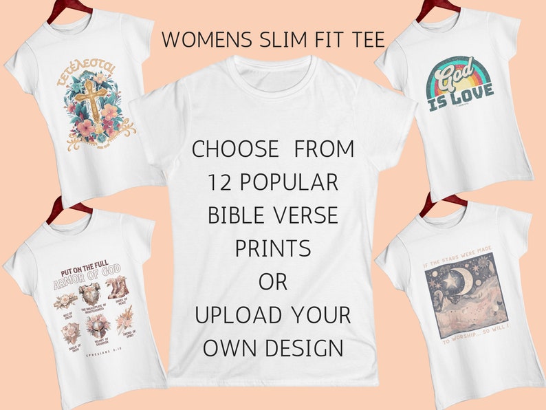 Women's White Slim Fit T-shirt, Choose Own Design, Christian Custom Shirt, Bible Verse Clothing ...