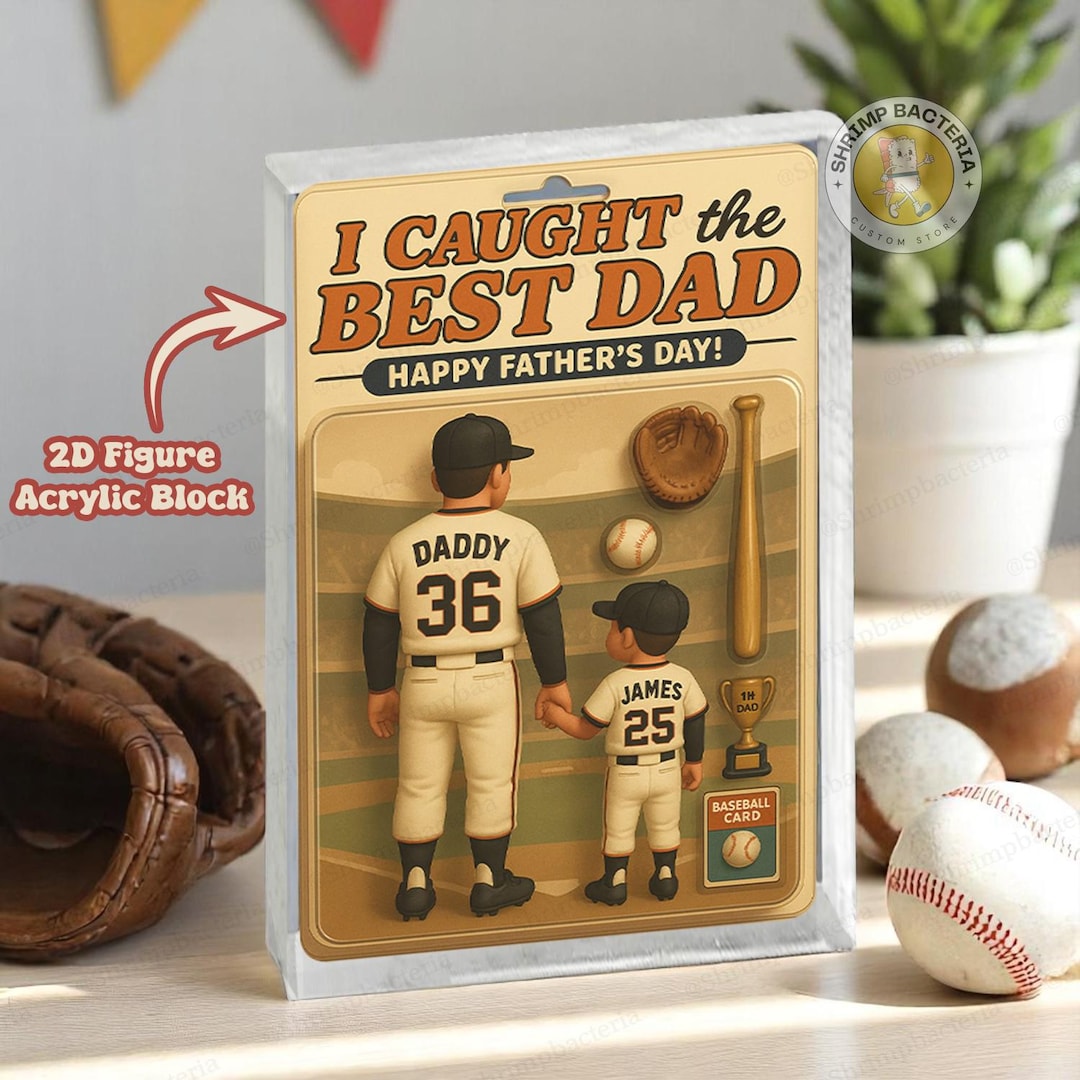 Personalized I Caught the Best Dad Baseball Custom Figure 2D Acrylic ...