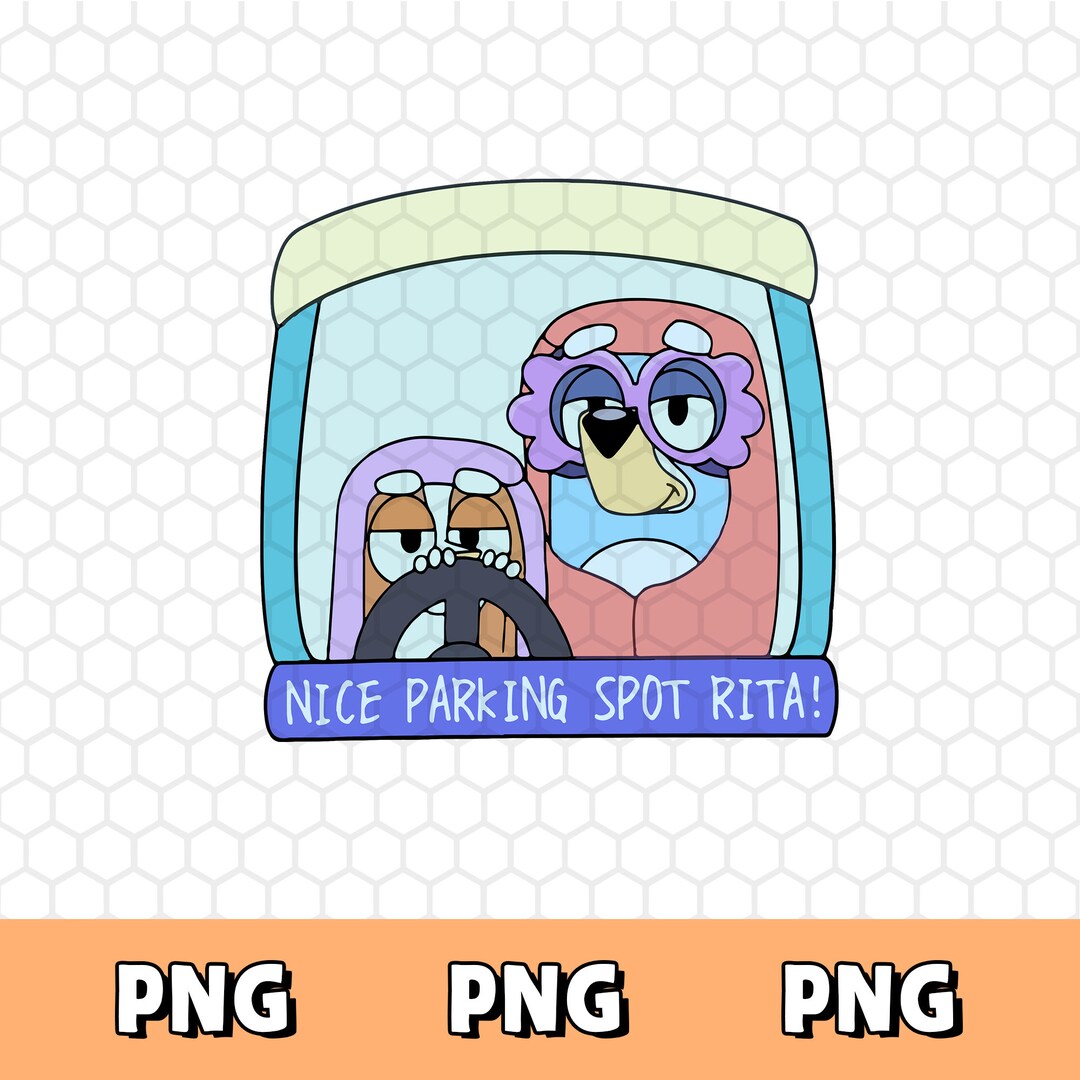 Bluey Nice Parking Spot Rita Png, Bluey Png, Bluey Family Png, Bluey ...