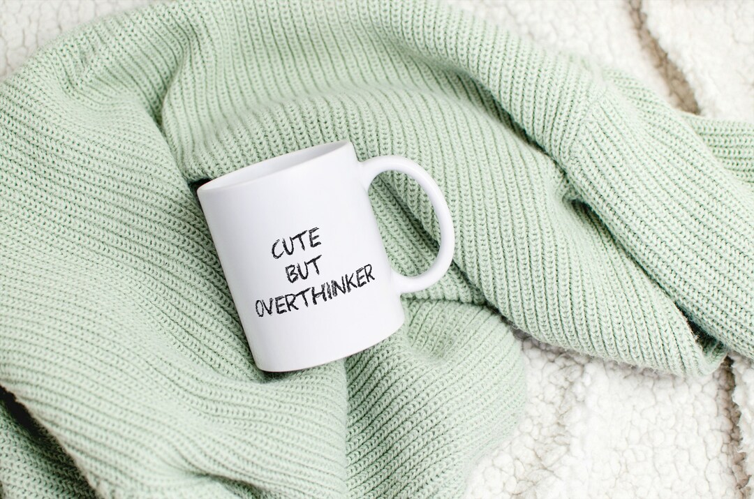 Cute but Overthinker Coffee Mug Funny Student Gift Anxiety Coffee Mug ...