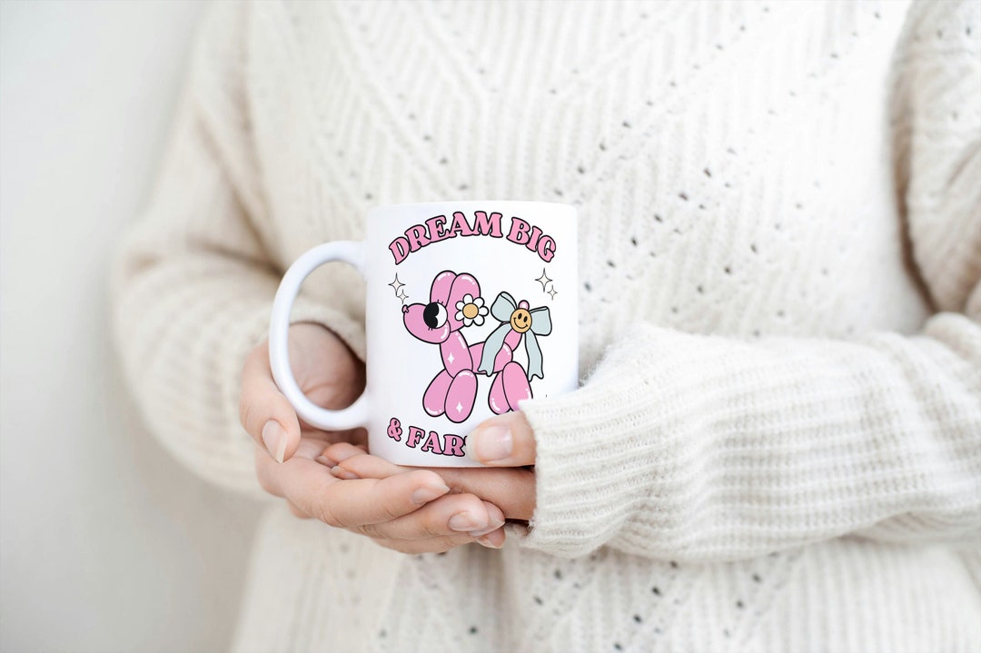 Dream Big & Fart Loud Funny Balloon Dog Rainbow Unhinged Mug Retro ...