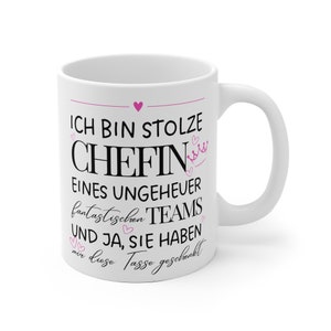 Ich bin stolze Chefin eines ungeheuer fantastischen Teams lustige Tasse ...
