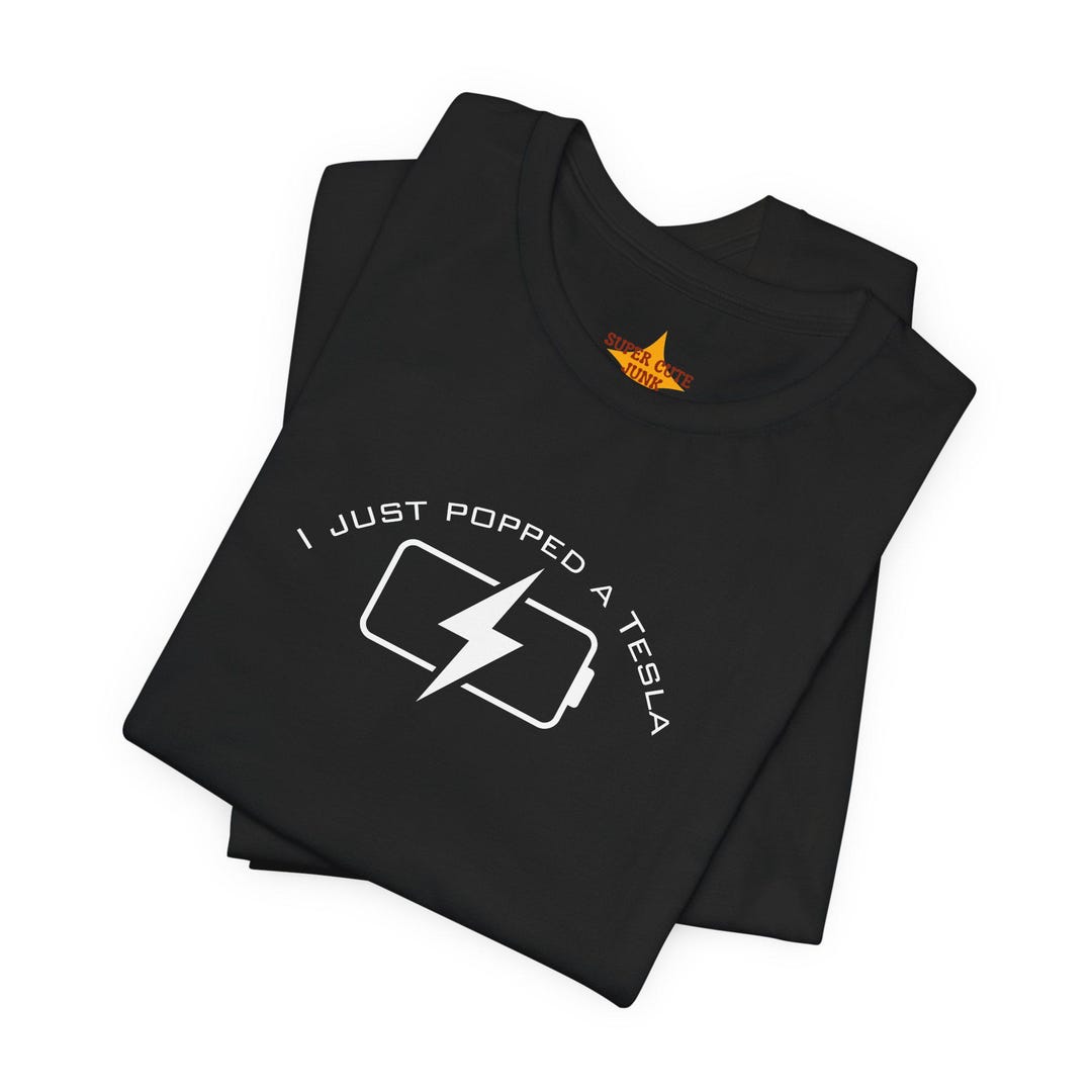Just Popped a Tesla Mau P T-shirt - EDM Rave Festival Gift Shirt - Etsy