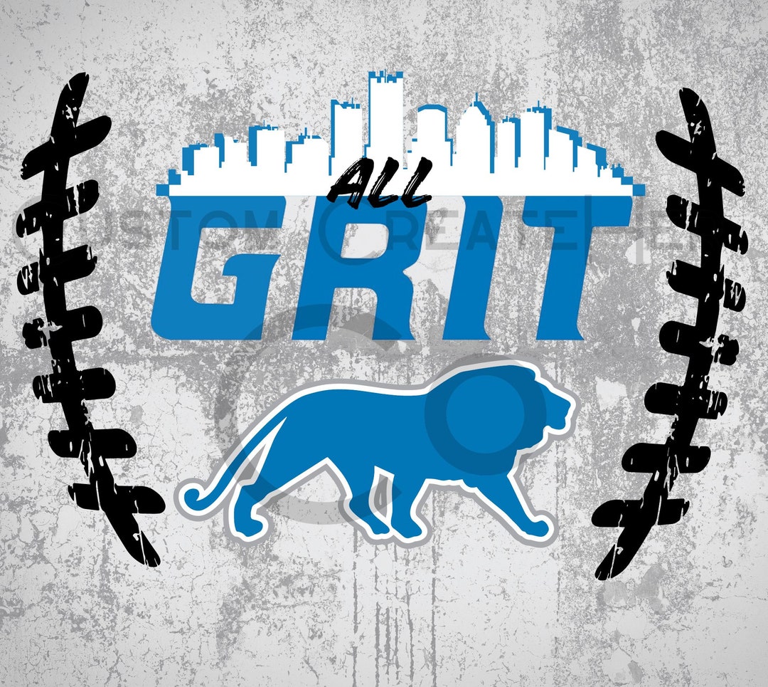 Detroit Football-lions All Grit PNG, JPG, Digital Download Image - Etsy