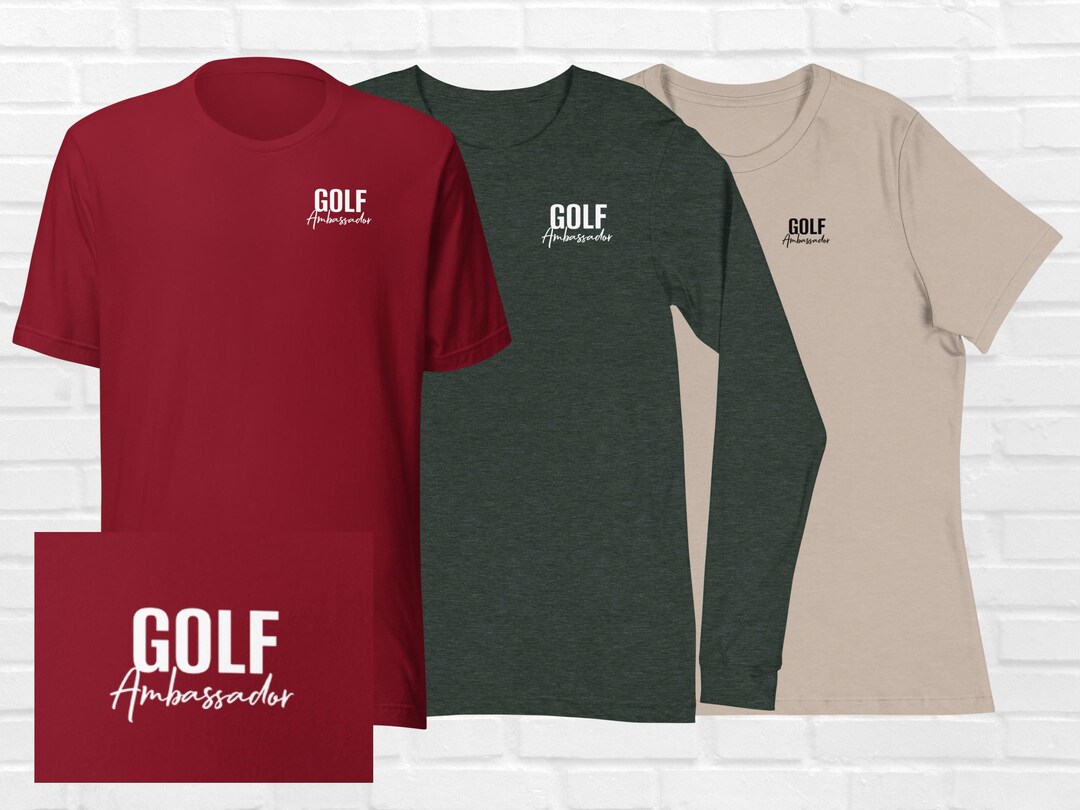 Golf Ambassador Men’s/unisex Short Sleeve & Long Sleeve T-shirt + Women ...