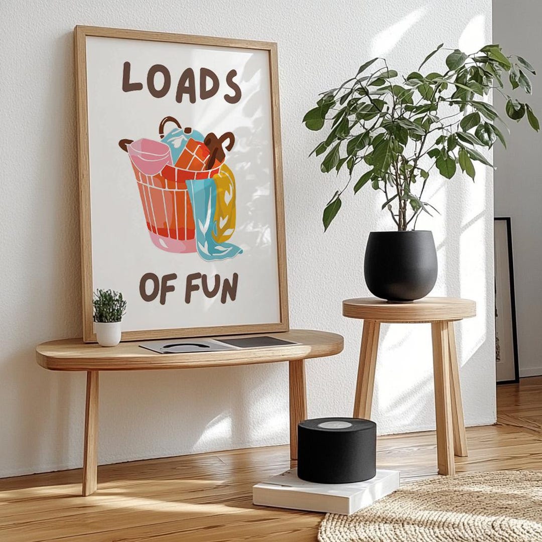 Laundry Room 'loads of Fun' Printable Poster (digital Download) - Etsy
