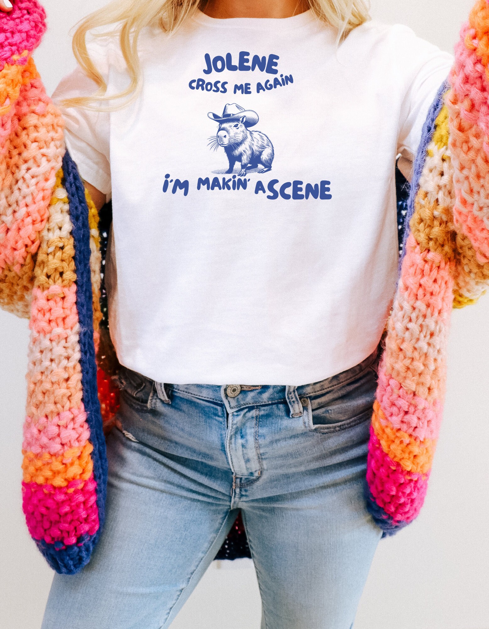Jolene Cross Me Again, I'm Makin' a Scene Tee, Capybaras, Animal Meme ...