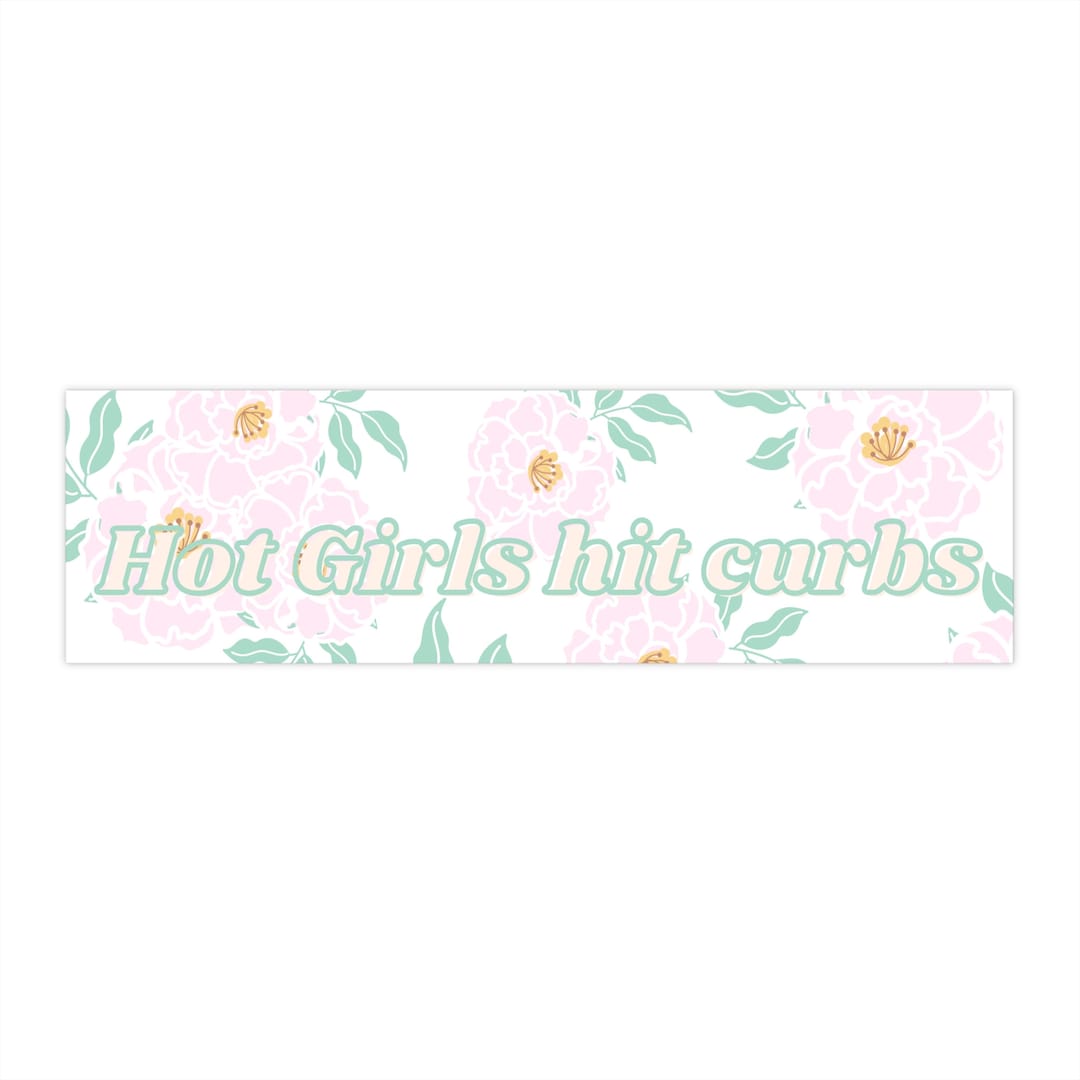 Bumper Stickers, Hot Girls Hit Curbs, Hotttie Bumper Sticker, Stickers ...