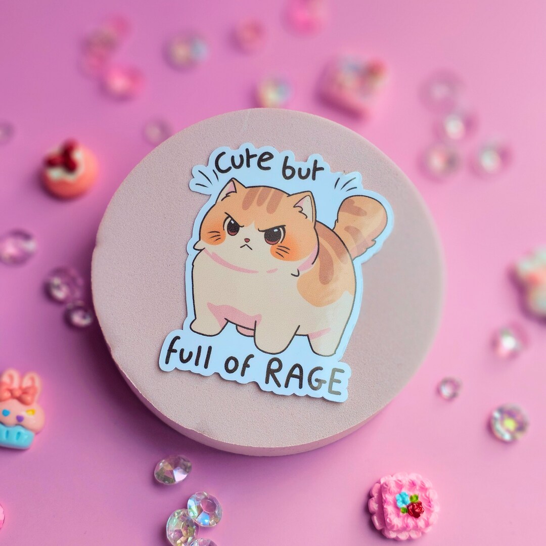 Cute but Full of Rage Cat Glossy Waterproof Vinyl Sticker - Etsy