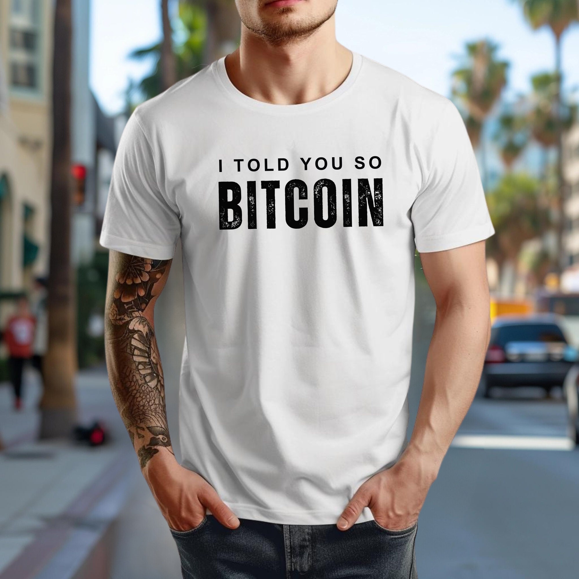 I Told You so Bitcoint-shirt Mens Bitcoin Shirt, Bitcoin Shirt, Crypto ...