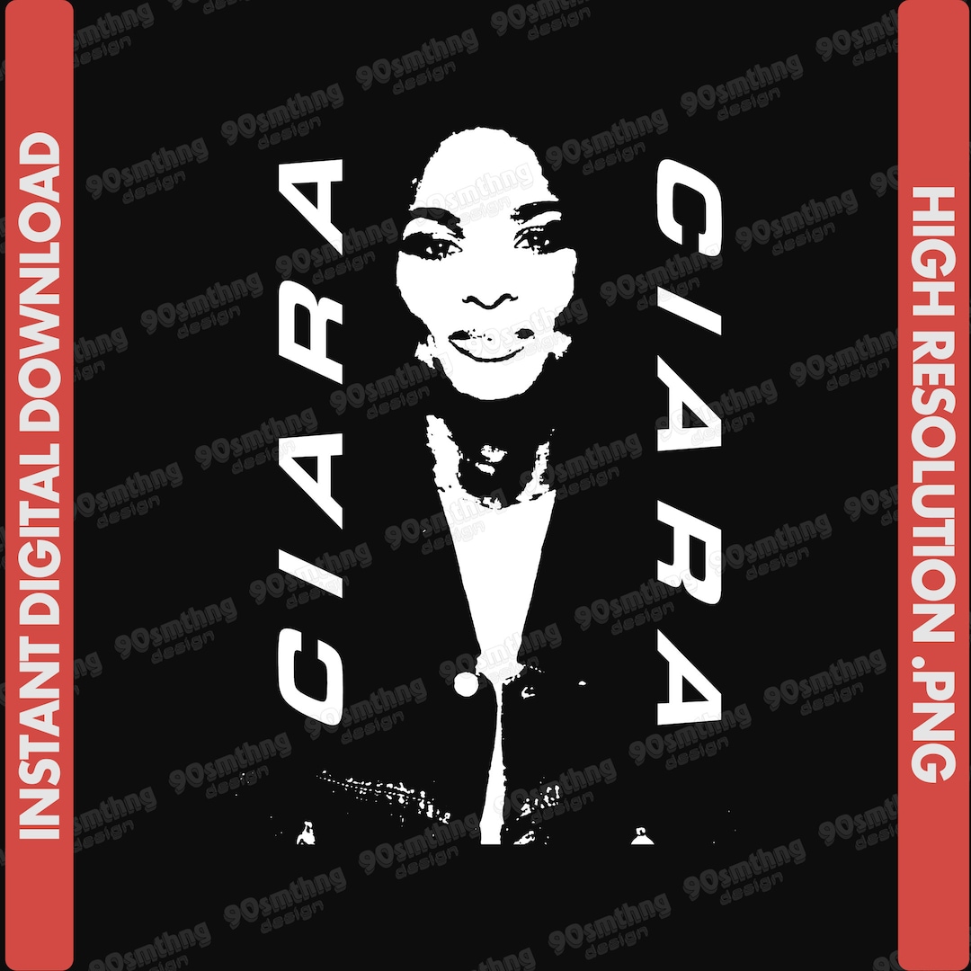 Vtg T Shirt Design Ciara Png Ciara Digital Download Vintage Graphic Png ...
