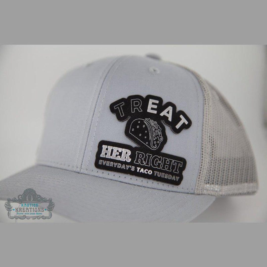 Treat HER Right - Every Day's TACO Tuesday." Hat - Etsy