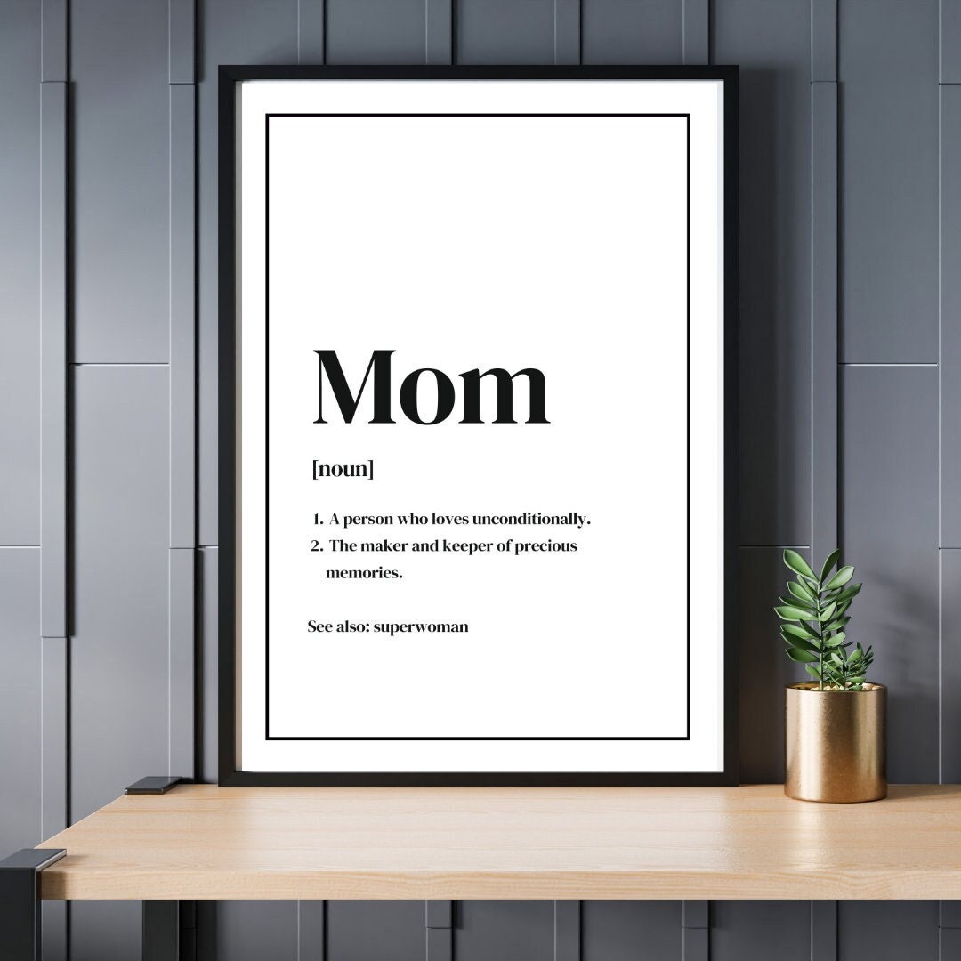 Mom Definition | Home Office Wall Art | Inspirational Quote Prints ...
