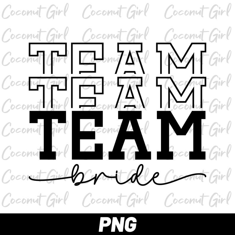 Team Bride PNG | Wedding Party Bachelorette Clipart | Digital Download ...