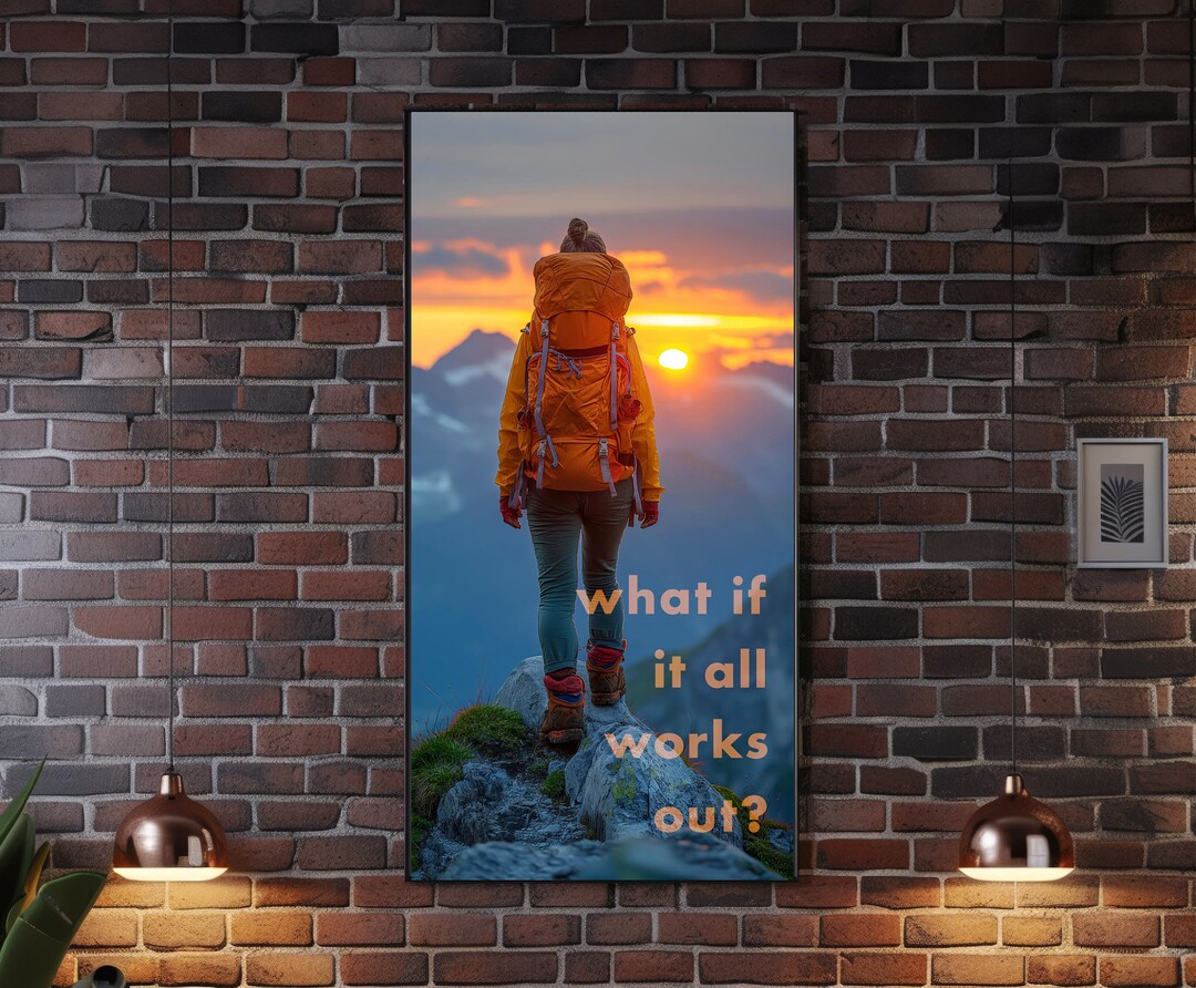 What If It All Works Out Inspiring Poster, Uplifting Quote Home Decor ...
