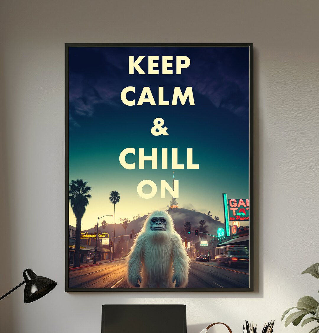 Keep Calm and Chill on Yeti Poster, Chill Abominable Print, Yeti ...