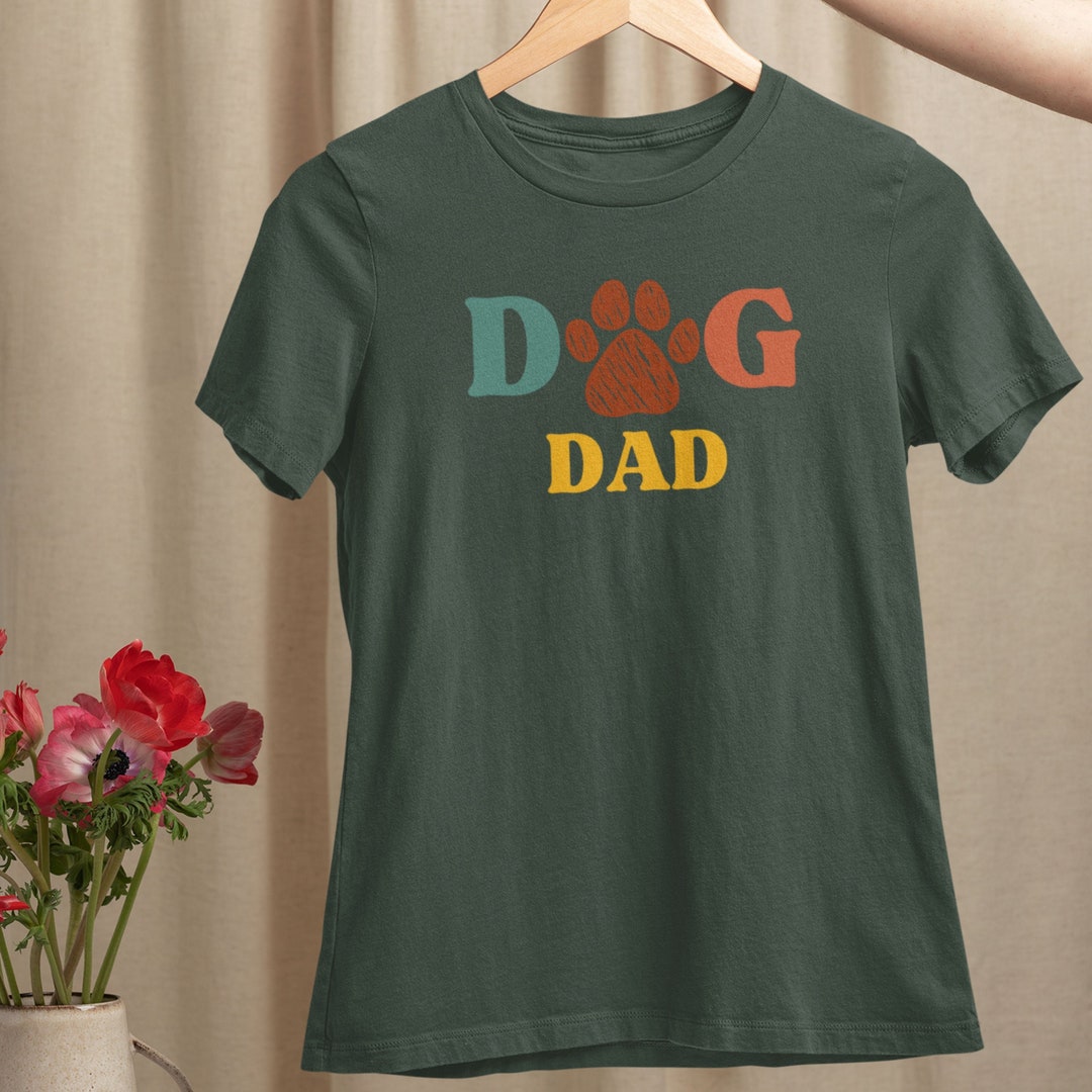 Dog Dad Shirt, Gift for Dog Dad, Dog Dad Tee, Dog Lover Shirt, Gift for ...